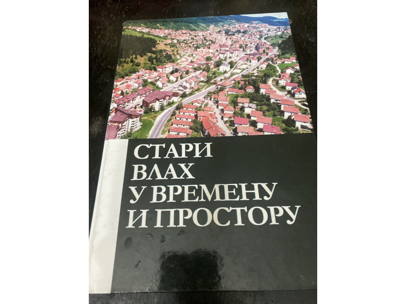 STARI VLAH U VREMENU I PROSTORU
