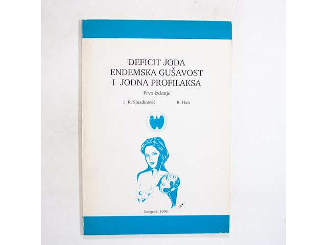 Deficit joda,endemska gušavost i jodna profilaksa