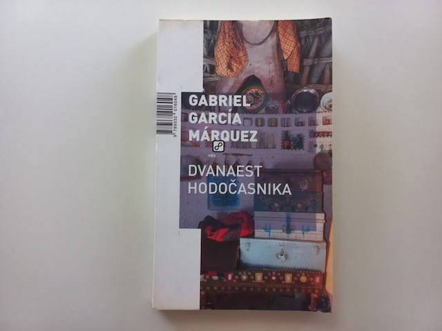 Dvanaest hodočasnika - Gabriel Garsia Markes