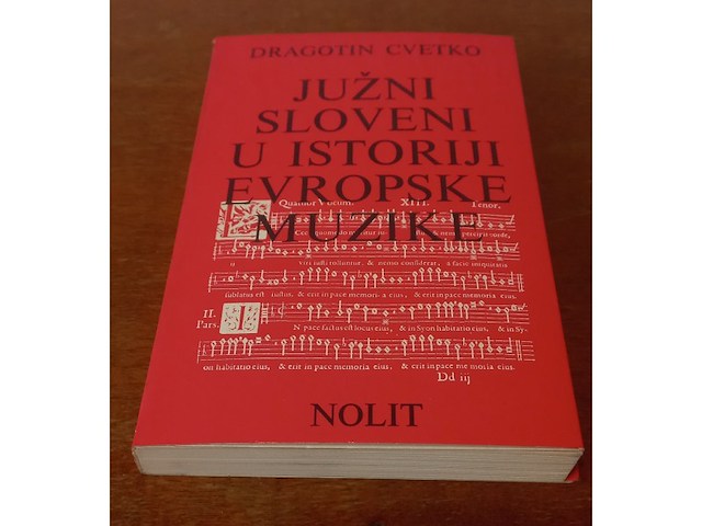 Dragotin Cvetko: `Južni Sloveni u istoriji ev. muzike`