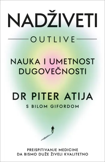 Nadživeti: Nauka i umetnost dugovečnosti