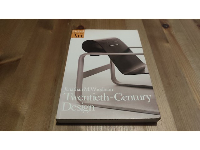 Jonathan M. Woodham, Twentieth Century Design