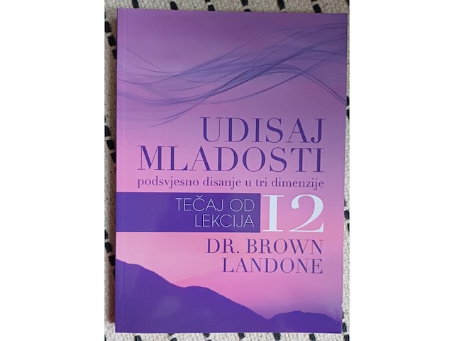 Udisaj mladosti  - Dr. Brown Landone
