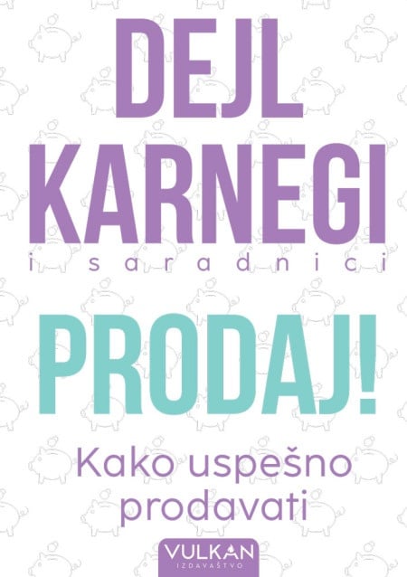 Dejl Karnegi Prodaj! – Kako uspešno prodavati ( 26439 )