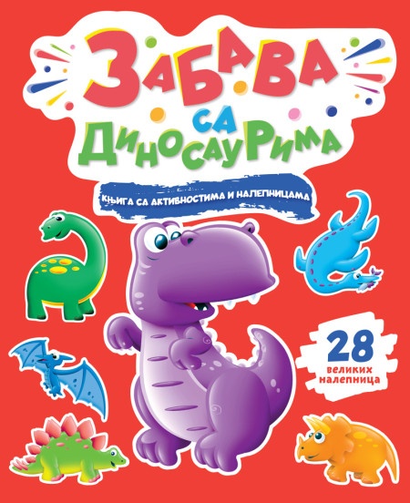 Knjiga sa aktivnostima i nalepnicama: Zabava sa dinosaurima ( 27121 )