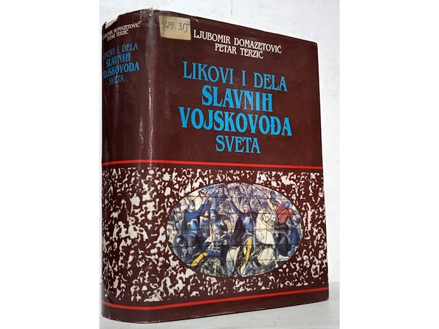 Likovi i dela slavnih vojskovođa sveta - Domazetović