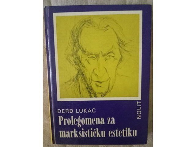 Prolegomena za marksističku estetiku - Đerđ Lukač