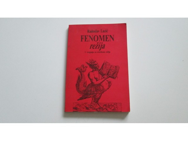 Fenomen režija, Radoslav Lazić
