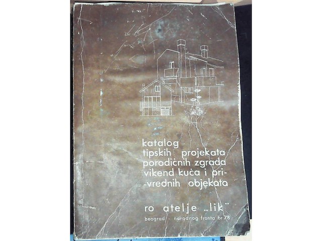 Katalog tipskih projekata pord.zgrada, vikendica...