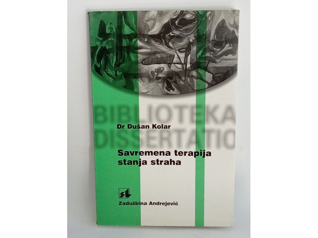 SAVREMENA TERAPIJA STANJA STRAHA - DR DUŠAN KOLAR