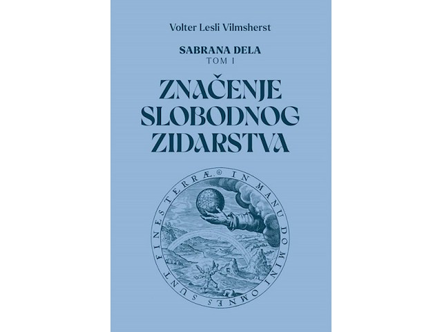 Značenje Slobodnog zidarstva-V.L.Vilmsherst