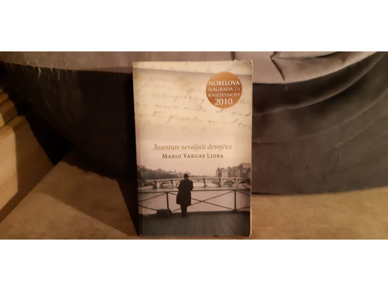 Mario Vargas Ljosa - Avanture Nevaljale Devojcice