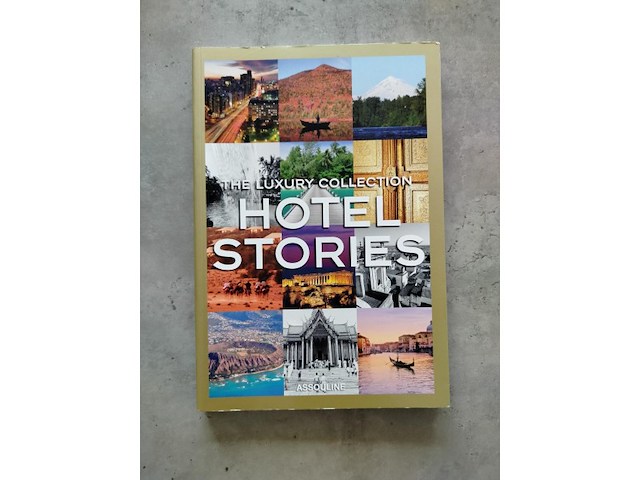 The Luxury Collection Hotel Stories