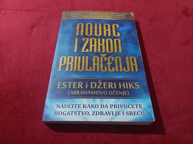 Novac i zakon privlačenja Ester i Džeri Hiks