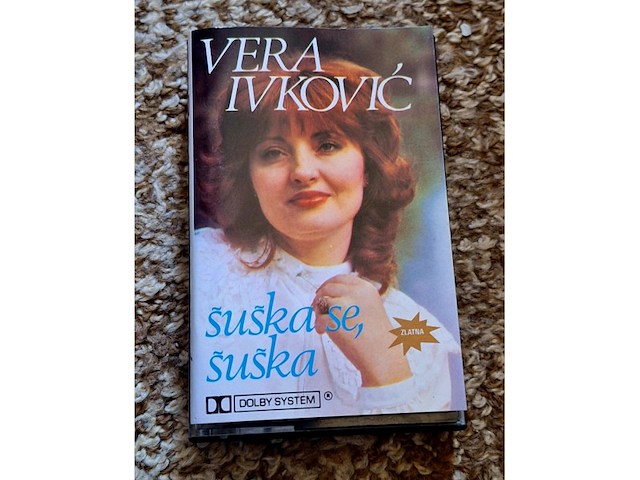 KASETA-VERA IVKOVIĆ-ŠUŠKA SE ŠUŠKA-ORIGINAL