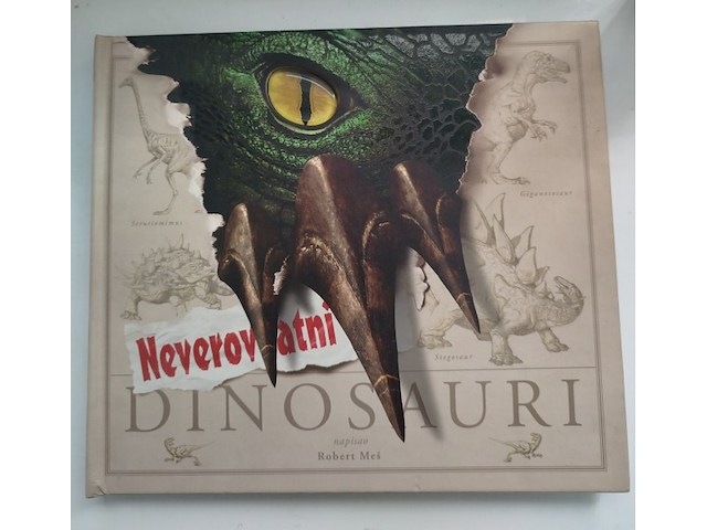 Neverovatni Dinosaursi