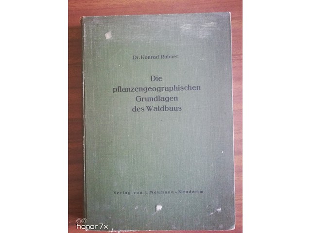 Die pflanzengeographischen Grundlagen des Waldbaus