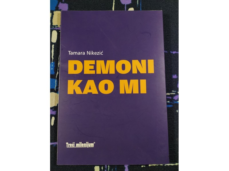 Demoni kao mi - Tamara Nikezic