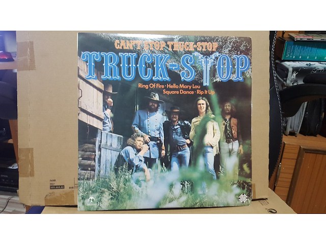 Truck Stop - Can`t Stop Truck-Stop