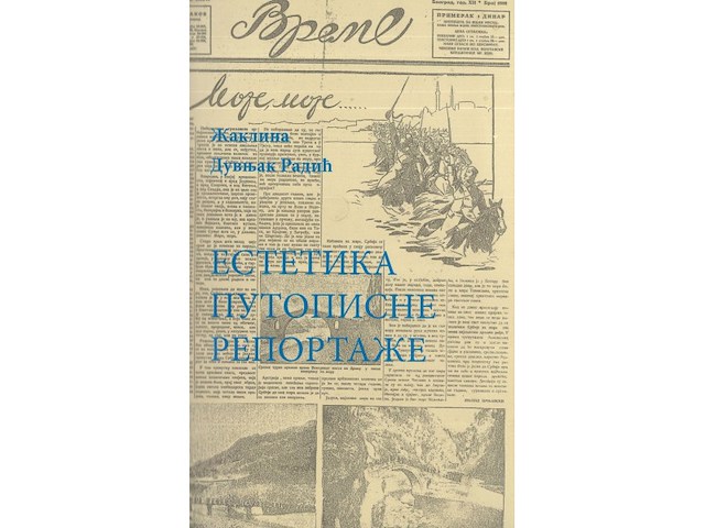 Žaklina Duvnjak Radić - ESTETIKA PUTOPISNE REPORTAŽE