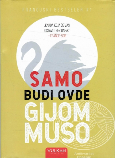 Samo budi ovde