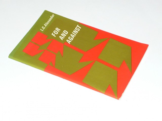 For and Against: An oral practice book for advanced stu
