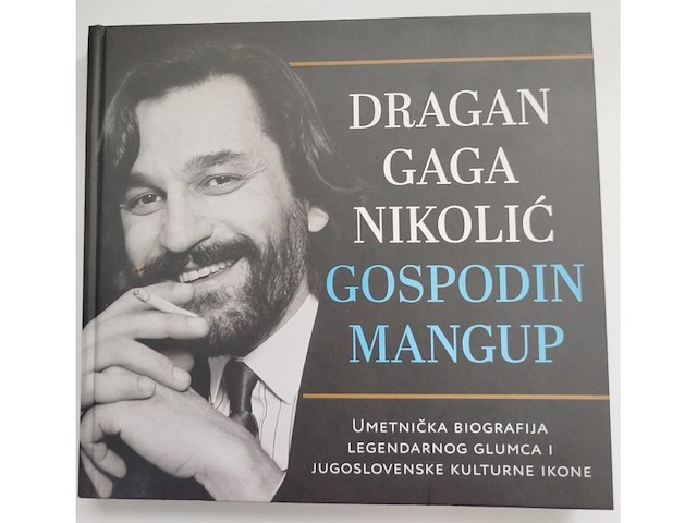 Dragan Gaga Nikolić Gospodin Mangup