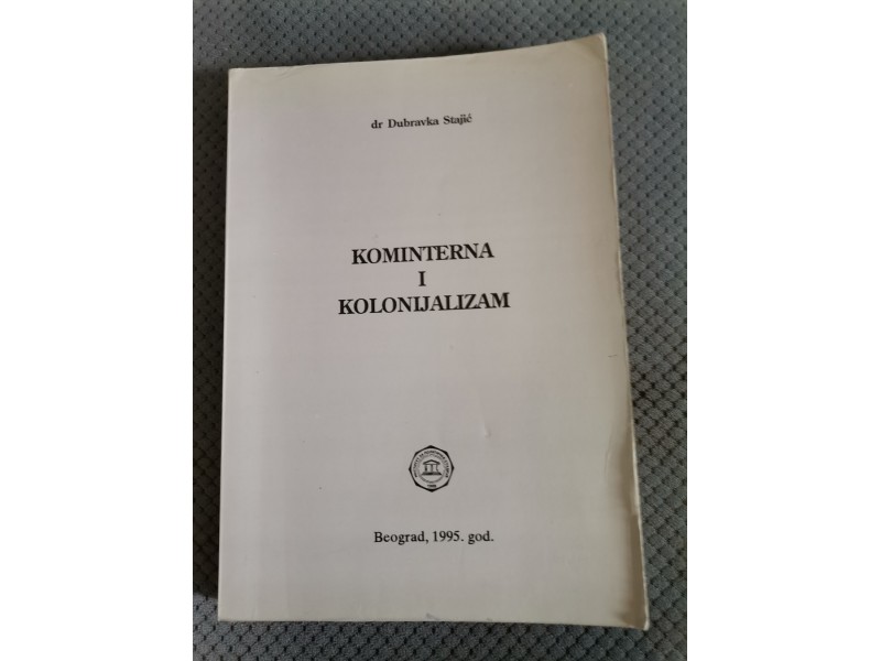 Dubravka Stajić, Kominterna i kolonijalizam