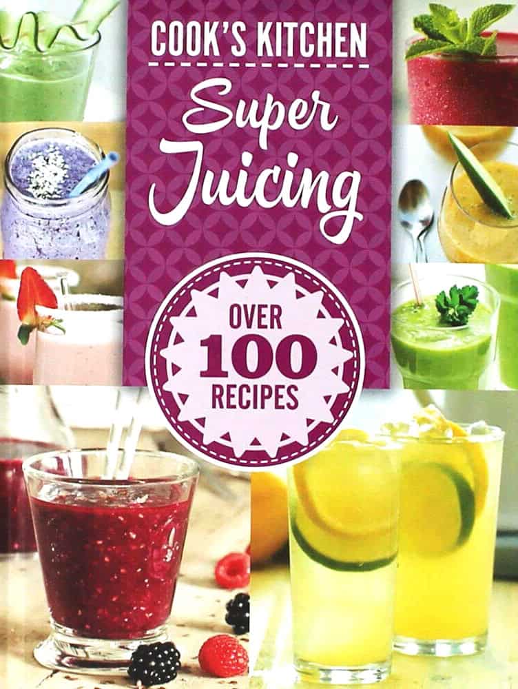 Cook’s Kitchen : Super Juicing