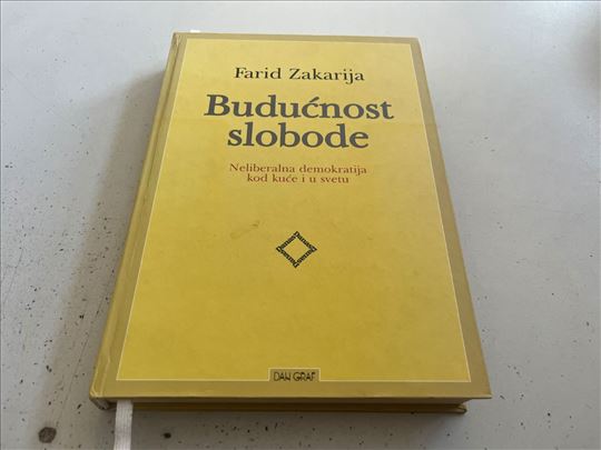 Budućnost slobode - Farid Zakarija