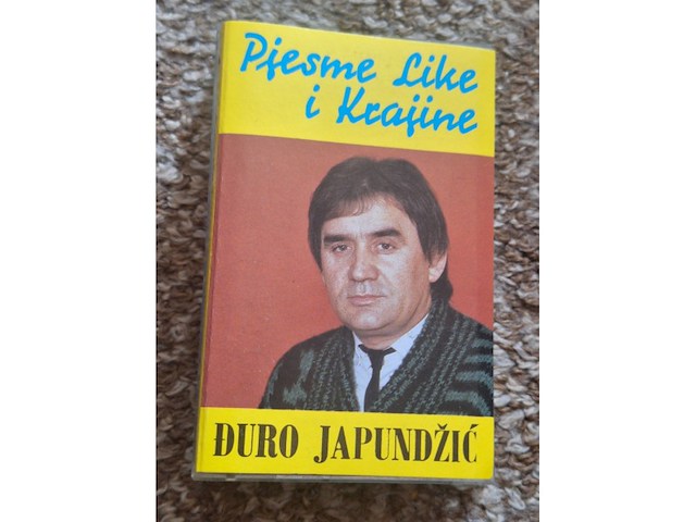 KASETA-DJURO JAPUNDŽIĆ-PESME LIKE I KRAJINE-ORIGINAL