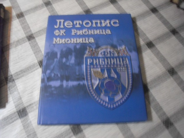 LETOPIS FK RIBNICA MIONICA 1922
