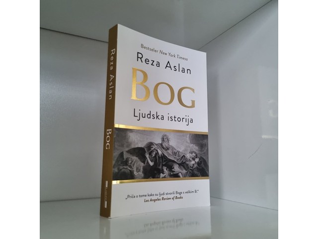 Bog - Ljudska istorija - Reza Aslan