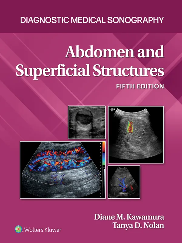 Abdomen and Superficial Structures Fifth edition Diagnostic Medical Sonography Series