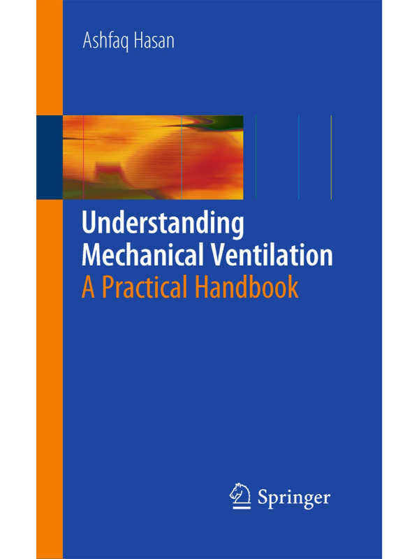 Understanding Mechanical Ventilation: A Practical Handbook