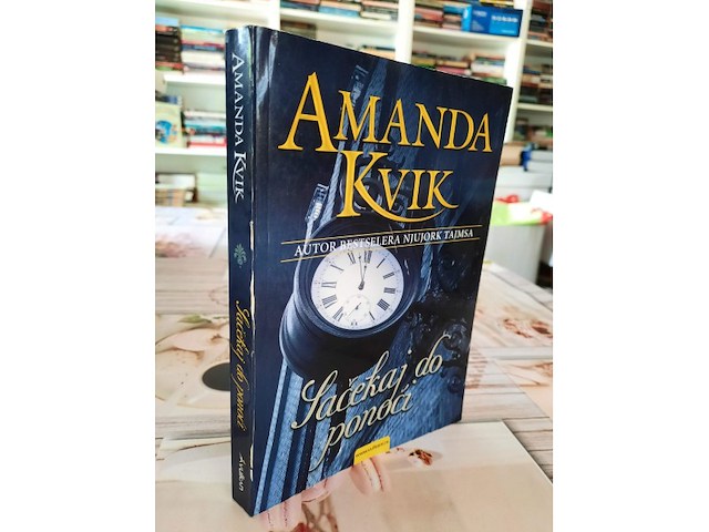 Sačekaj do ponoći - Amanda Kvik