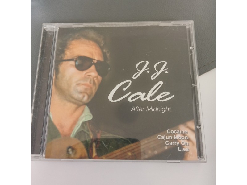 J J Cale( After Midnight- Best of)