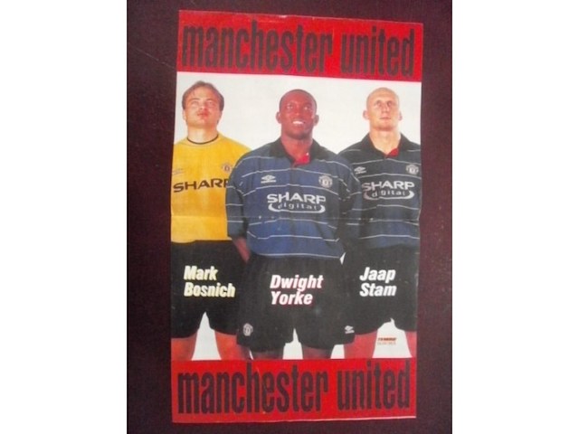 MANCHESTER UNITED ( Bosnich, Yorke i Stam )