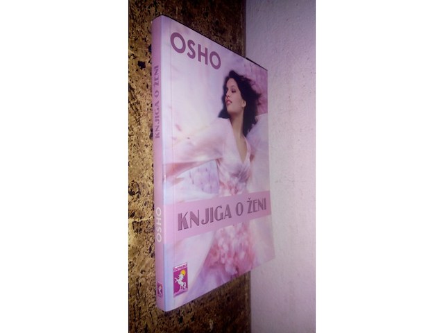 Knjiga o ženi - Osho / OšO
