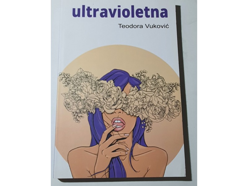 Ultravioletna - Teodora Vuković NOVA