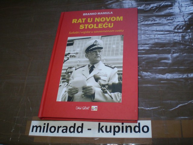 Rat u novom stoleću Branko Mamula