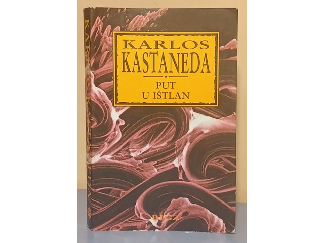 PUT U IŠTLAN Karlos Kastaneda