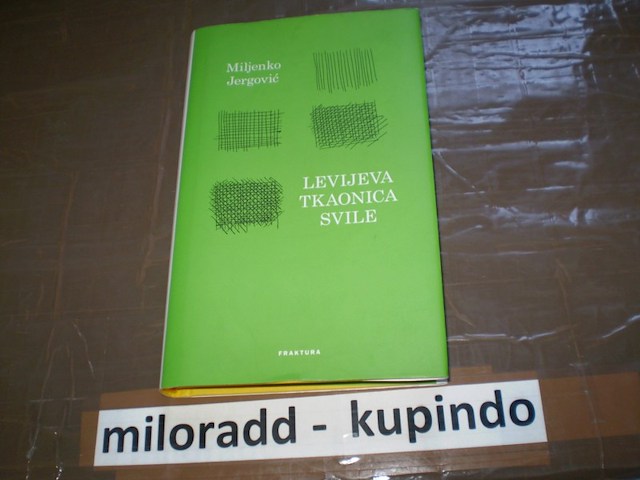 Levijeva tkaonica svile Miljenko Jergović