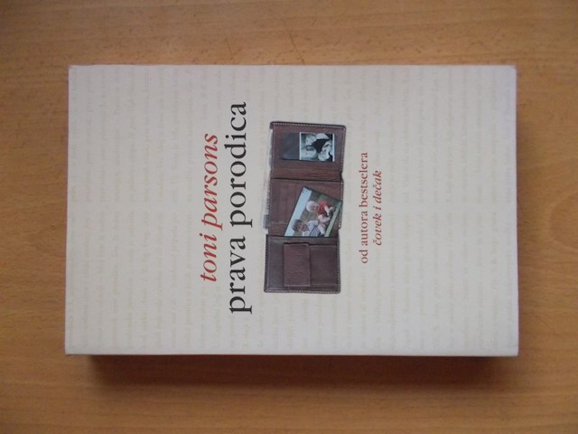 PRAVA PORODICA - TONI PARSONS