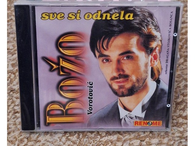 CD-BOŽA VOROTOVIĆ-SVE SI ODNELA-NOVO U CELOFANU