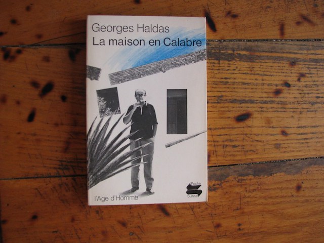 GEORGES HALDAS - LA MAISON EN CALABRE RETKO