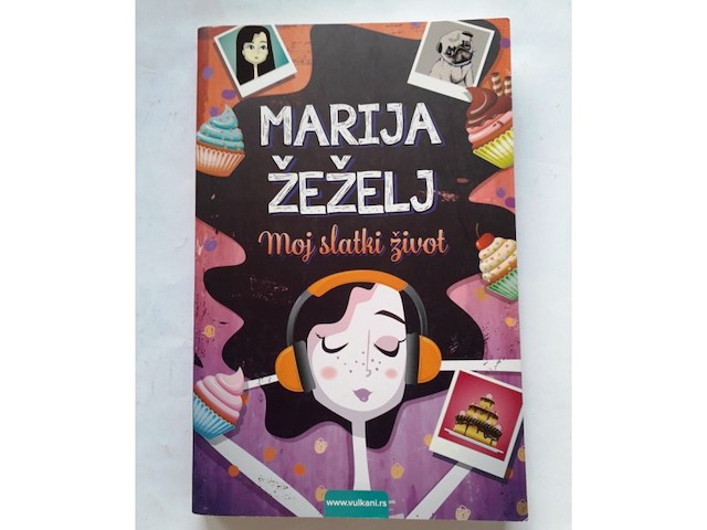 Marija Žeželj - Moj slatki život