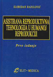 Asistirana reproduktivna tehnologija u humanoj reprodukciji