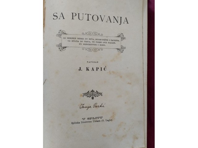 SA PUTOVANJA - JURAJ KAPIĆ, 1900.godina