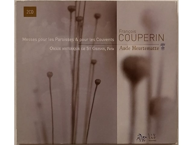 François Couperin / Aude Heurtematte – Messes  [2xCD]